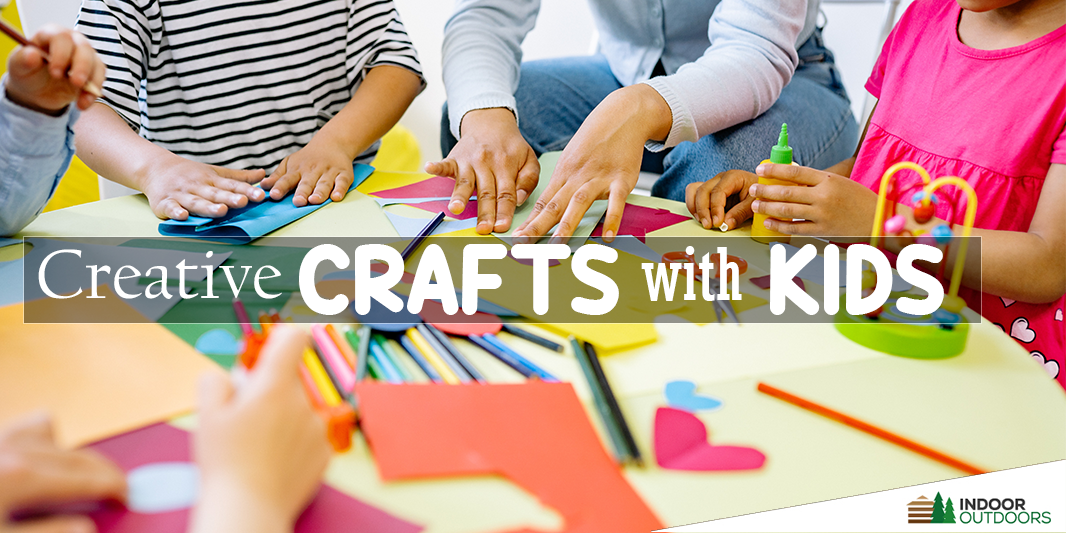 Creative Crafts with Kids for a Memorable Summer Break - Indoor Outdoors